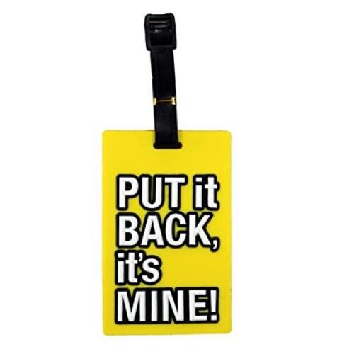 Luggage Tag - Put it Back it's Mine – Campnsea